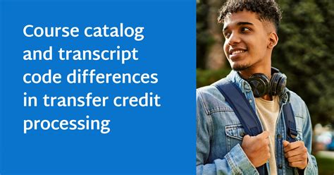 Course Catalog And Transcript Code Differences In Transfer Credit