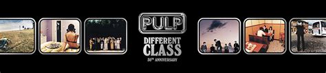 Pulps ‘different Class Celebrates 30 Years With Reissues