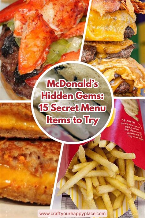 The 15 Best Mcdonalds Secret Menu Items To Order At The Drive Thru