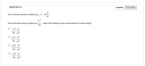 Solved The Momentum Operator Is Defined As Px−iℏdxd Given
