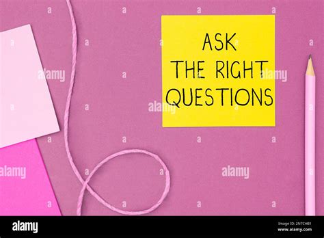 Text Caption Presenting Ask The Right Questions Word Written On Look For A Professional Advice