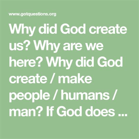 Why Did God Create Us Why Are We Here Why Did God Create Make