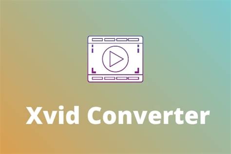 Best 4 XVID Codec Converters for Seamless Operation