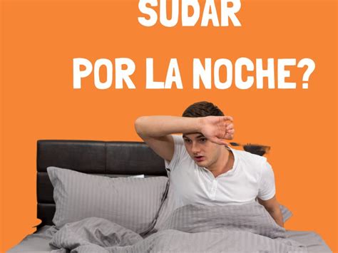 ¿es Normal Sudar Por La Noche By Los De Colchones Y Más