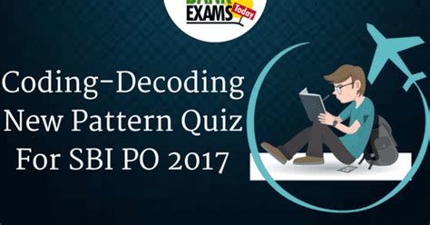 coding decoding new pattern quiz for sbi po 2017 bankexamstoday