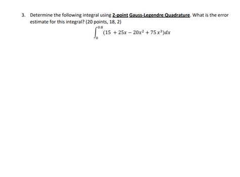 Solved 3 Determine The Following Integral Using 2 Point