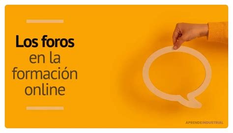 La Importancia De Los Foros De Discusión Lo Que Necesitas Saber