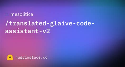 mesolitica translated glaive code assistant v2 · datasets at hugging face