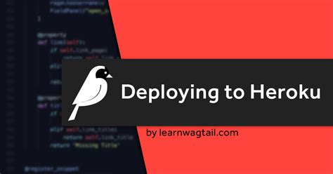 Learn How To Deploy A Wagtail 25 Website To Heroku In Less Than 25