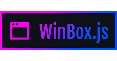 Winbox A Modern Html5 Window Manager For The Web Lightweight