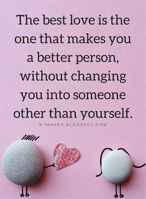 Cute Love Quotes The Best Love That Makes You Better