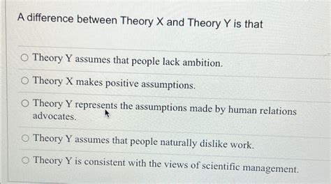 Solved A Difference Between Theory X ﻿and Theory Y ﻿is