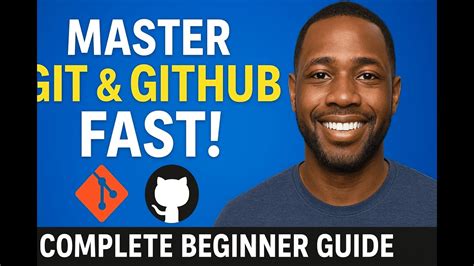 Master Git And Github Fast Complete Beginner Guide 2025 Youtube