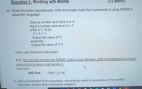 Solved Question 1 Working With Marie 12 Marks A Given