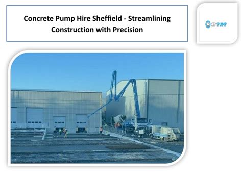 Ppt Concrete Pump Hire Sheffield Streamlining Construction With