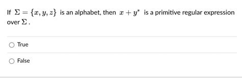 solved if Σ {x y z} ﻿is an alphabet then x y ﻿is a