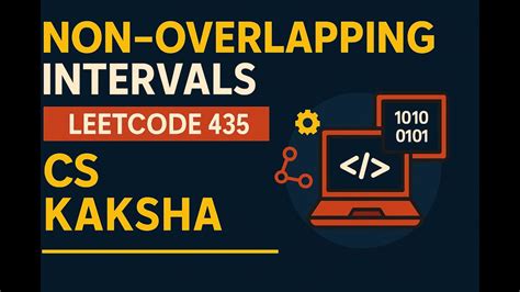 Non Overlapping Intervals Leetcode 435 🔥 Greedy Algorithm Explained
