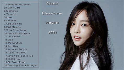 Clean Classroom Playlist 2021 ♫ Top Hits Clean Version Clean Music