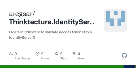 Github Aregsar Thinktecture Identityserver3 Accesstokenvalidation Owin Middleware To Validate