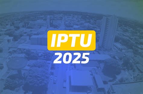 Guias Do Iptu 2025 Estão Previstas Para Serem Disponibilizadas No Dia 10 2