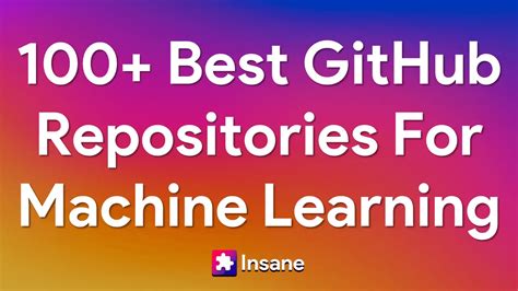 100 Best Github Repositories For Machine Learning