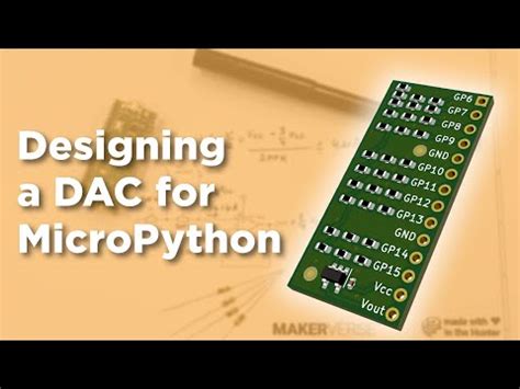 The Factory Designing A DAC For MicroPython Video Tutorial Australia