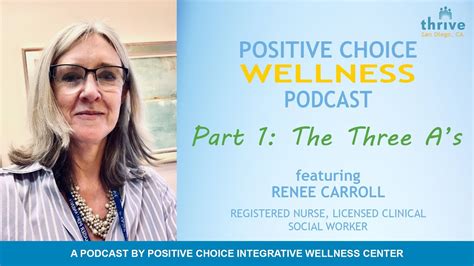 Pc Wellness Podcast Ep 33 The Three As With Renee Carroll Part 1 Youtube