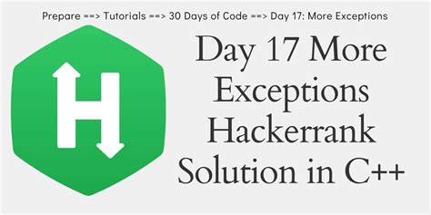 Day More Exceptions Hackerrank Solution Days Of Code