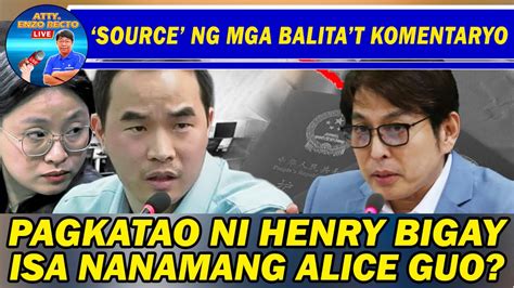 PAGKATAO NI HENRY BIGAY ISA NA NAMANG ALICE GUO? - YouTube