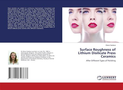 Surface Roughness Of Lithium Disilicate Press Ceramics Elena Vasileva