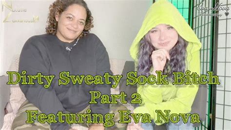 Dirty Sweaty Sock Beta Liebhaber Teil 2 Mit Eva Nova Natalies Fetish