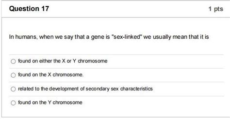 Solved In Humans When We Say That A Gene Is Sex Linked We