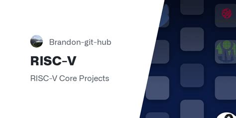 Brandon Git Hubs List Risc V · Github