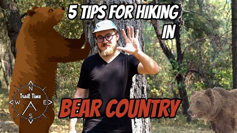 Dont Get Eaten By A Bear 5 Tips For Hiking In Bear Country Youtube