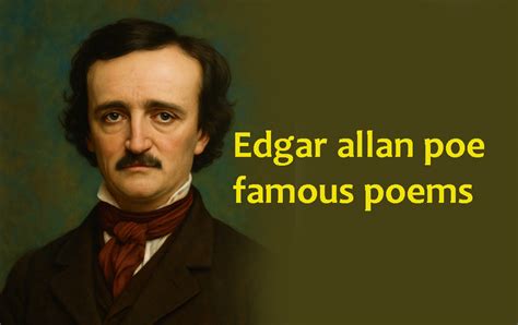Edgar Allan Poe Poems Edgar Allan Poe Famous Poems