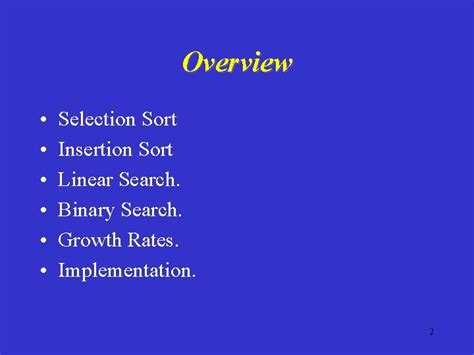 Elementary Algorithms Revision Overview Selection Sort Insertion Sort