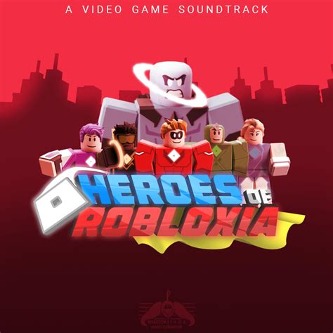Heroes Of Robloxia Original Game Soundtrack музыка из игры