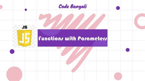 Javascript Function Parameter Js Tutorial For Beginners In Bengali
