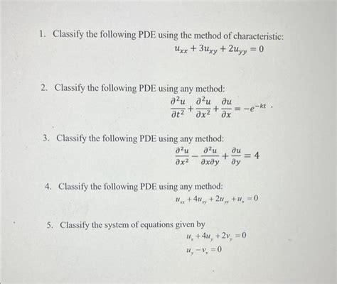 Solved 1 Classify The Following Pde Using The Method Of