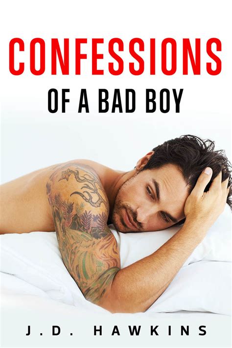 Confessions Of A Bad Boy Bad Boy 1 By Jd Hawkins Goodreads