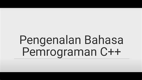 Tutorial Bahasa Pemrograman C 1 Youtube