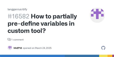 How To Partially Pre Define Variables In Custom Tool · Issue 16582