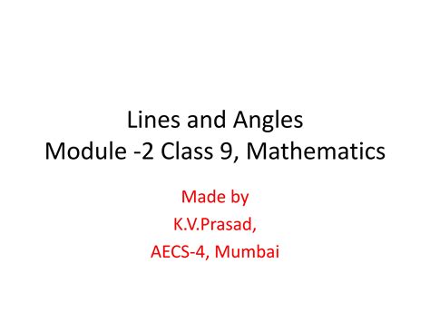 Lines And Angles Class 9 Cbse Ncert Ppt Pdf