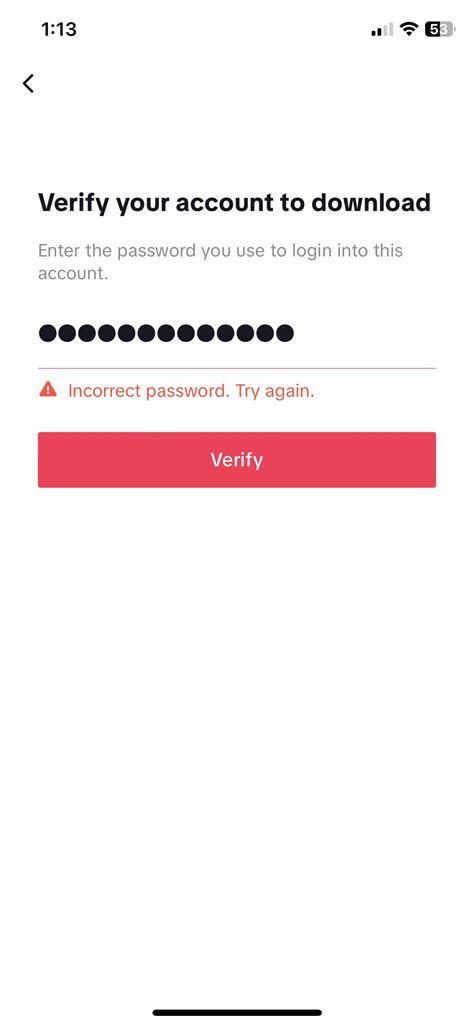 I Requested My Json Tik Tok Data For Download And When It Asks Me To Verify With The Password