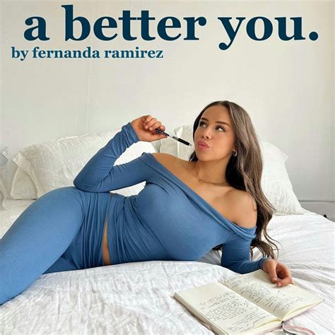A Better You By Fernanda Ramirez Podcast Apple Podcasts