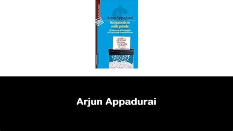 Arjun Appadurai 14 Libros Por Orden Cronológico De Publicación