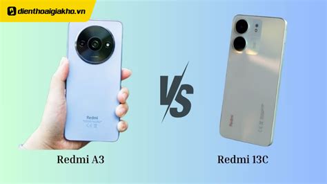 So Sánh Chi Tiết Redmi A3 Vs 13c Máy Nào Xài Bền Bỉ Hơn