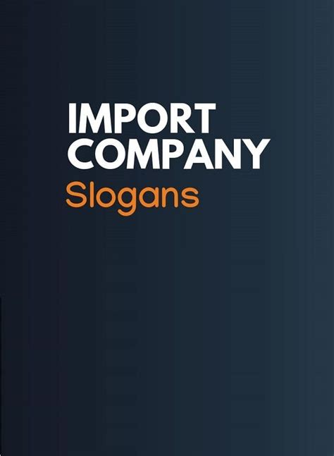 620 Catchy Export Import Company Slogans And Taglines Business