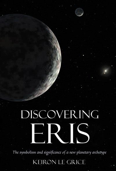 Discovering Eris The Symbolism And Significance Of A New Planetary