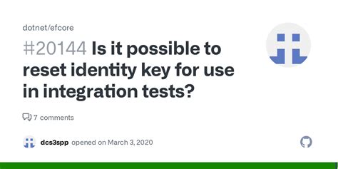 Is It Possible To Reset Identity Key For Use In Integration Tests
